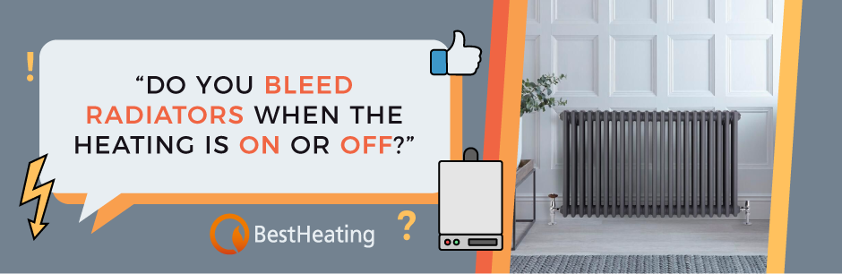 Do you bleed radiators when the heating is on or off? - BestHeating ...