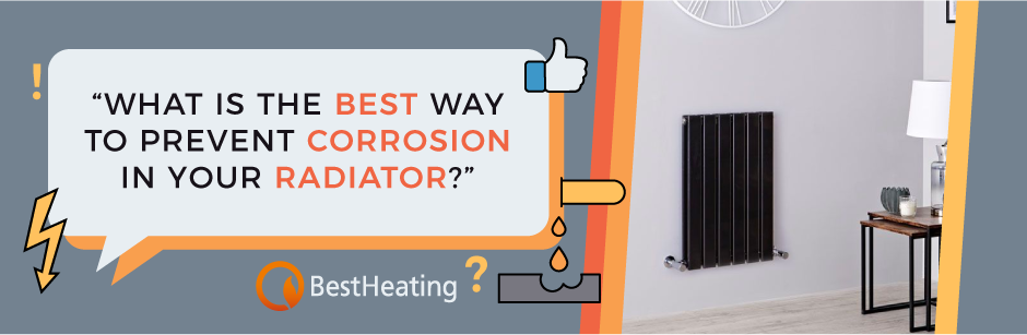 What is the best way to prevent corrosion in your radiator ...