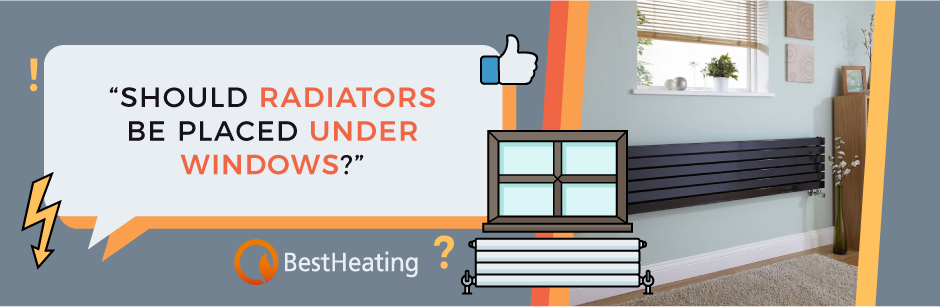 Should radiators be placed under windows? - BestHeating Advice Centre