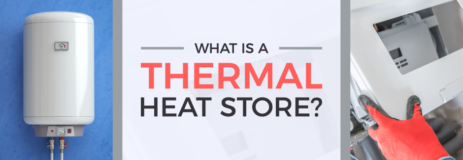What is a Thermal Heat Store? | BestHeating Advice Centre